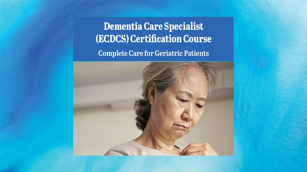 Dementia Care Specialist Ecdcs Certification Course Pesi