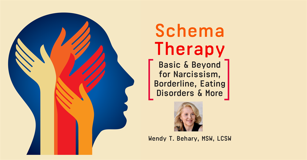 Schema Therapy: Basic & Beyond for Narcissism, Borderline, Eating ...